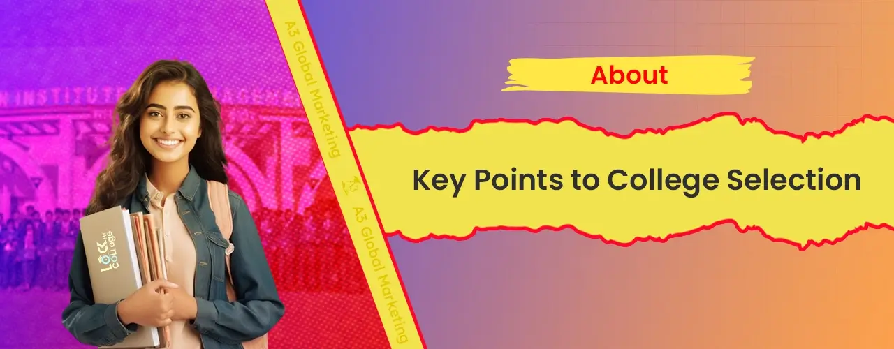 Key Points to College Selection